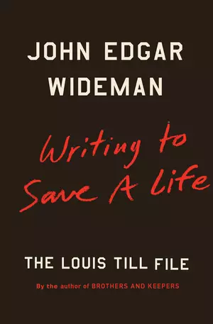 John Edgar Wideman dia nanadihady ny famonoana an'i Louis Till tamin'ny fanoratana mba hamonjena aina 100372_3