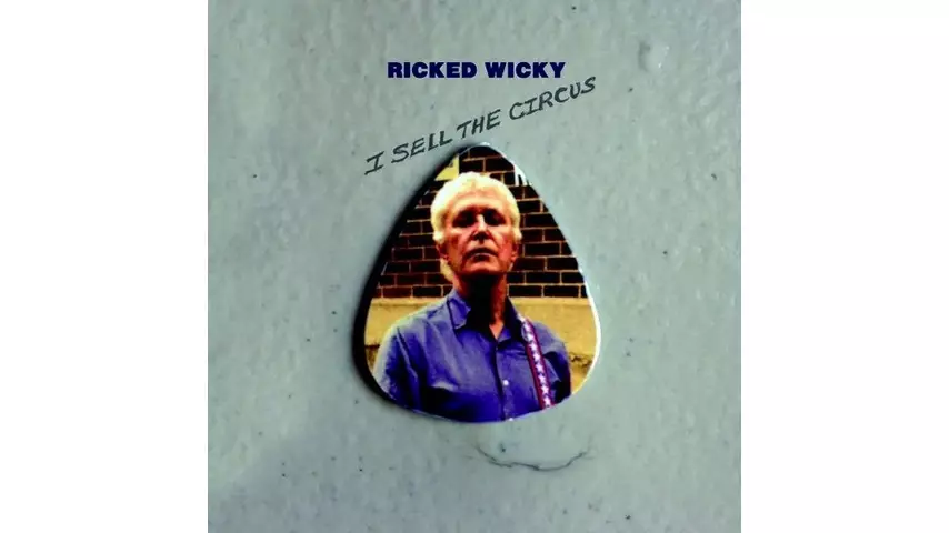 Robert Pollard: Ricked Wicky - Prodám recenzi cirkusu