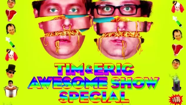 Tim und Eric Tolle Show, toller Job! erhält ein 10-jähriges Jubiläums-Special