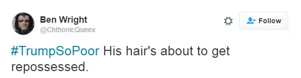 Tweets za #TrumpSoPoor za Kufurahisha Zaidi 161515_7