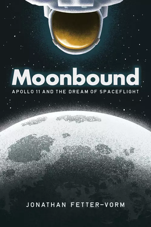 Moonbound: Apollo 11 ແລະຄວາມຝັນຂອງການບິນ Spaceflight ຂອງ Jonathan Fetter-Vorm ກ່ຽວກັບການຄົ້ນຄ້ວາທາງດວງຈັນ, ການຜູກມັດຫນັງສືແລະຊ່ອງຫວ່າງ 33566_4