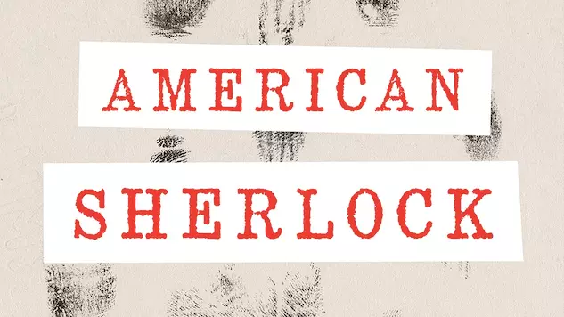 Amerikan Sherlock, Modern Adli Bilimi Şekillendiren Adamın Profilini Açıyor