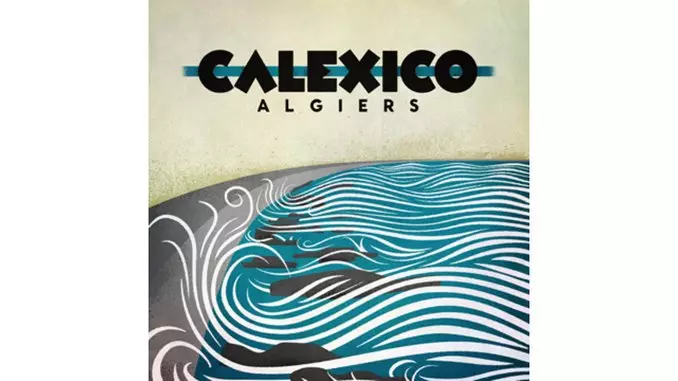 Calexico: Alzeria